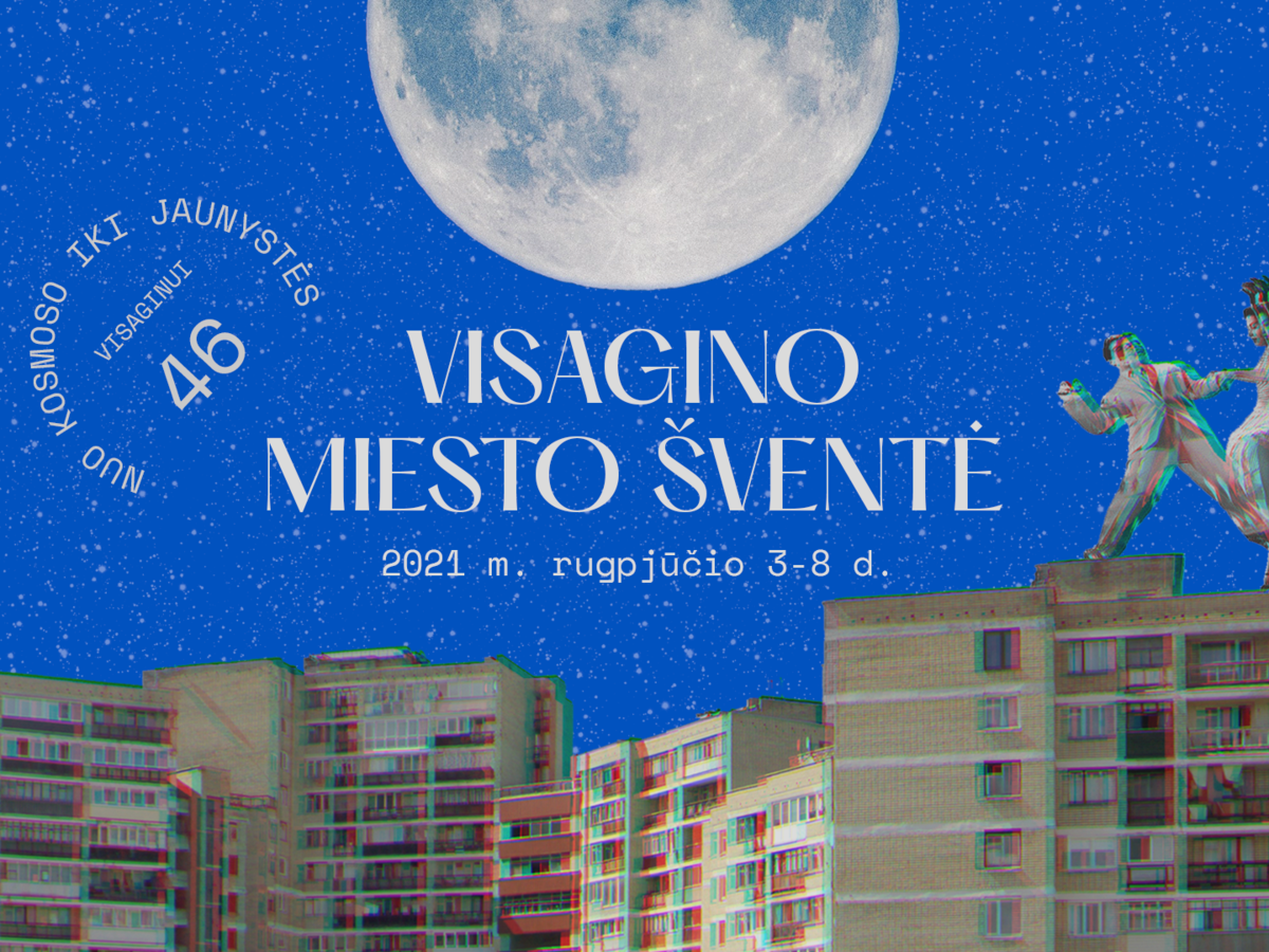 Visagino miesto šventės 2021 „Nuo Kosmoso iki Jaunystės“ PROGRAMA ...